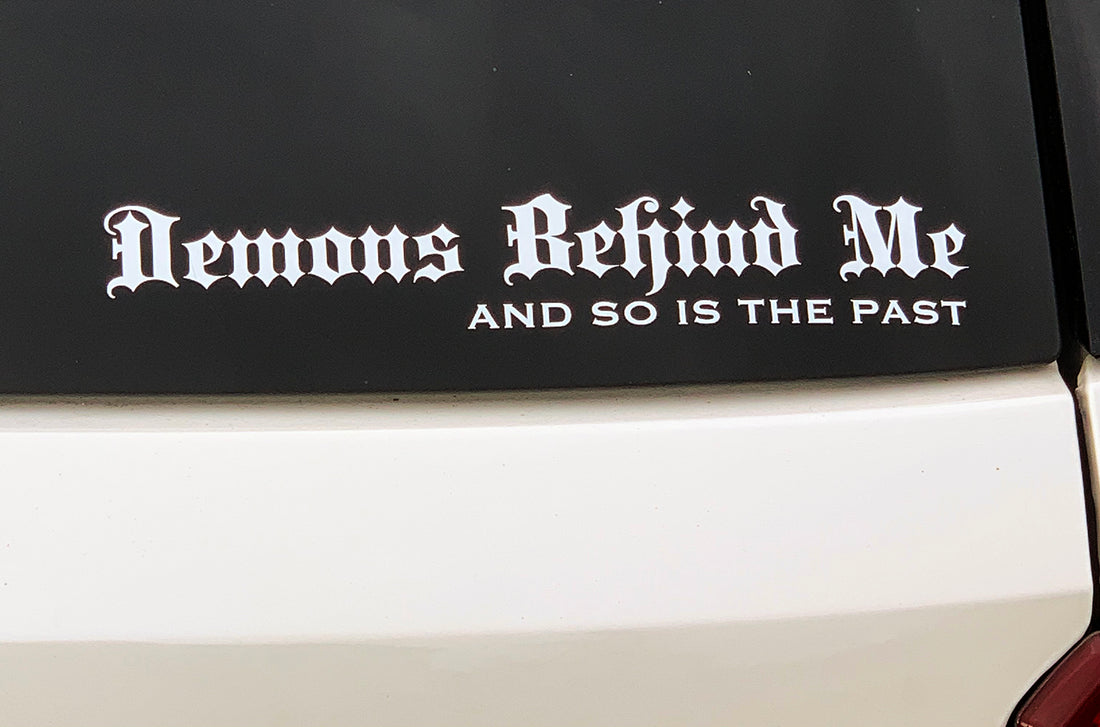 Demons Behind Me Vinyl Decal Sticker – Demons Behind Me | Inspirational ...